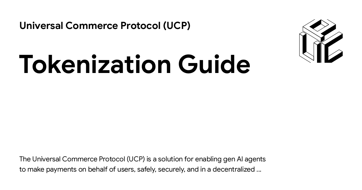 Tokenization Guide - Universal Commerce Protocol (UCP)