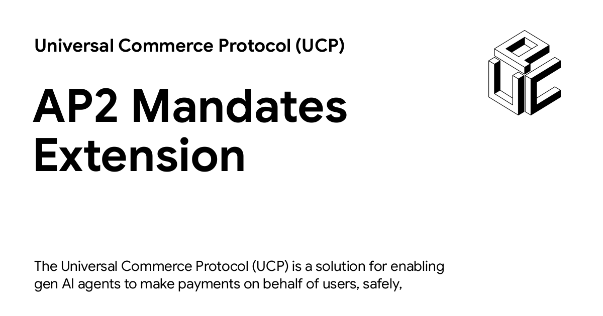 AP2 Mandates Extension - Universal Commerce Protocol (UCP)