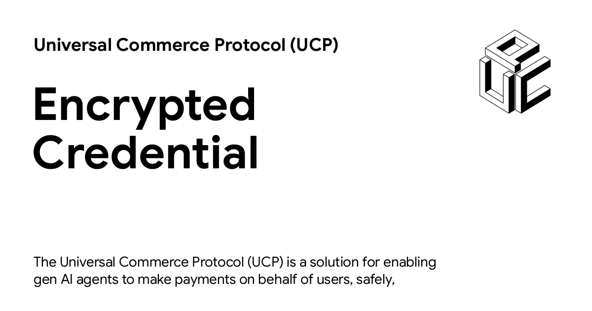 Encrypted Credential - Universal Commerce Protocol (UCP)